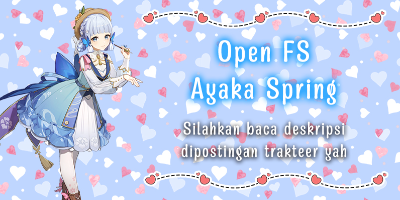 [Close] FS Ayaka Spring - Trakteer.id