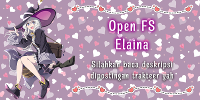 [CLOSE] FS Elaina - Trakteer.id